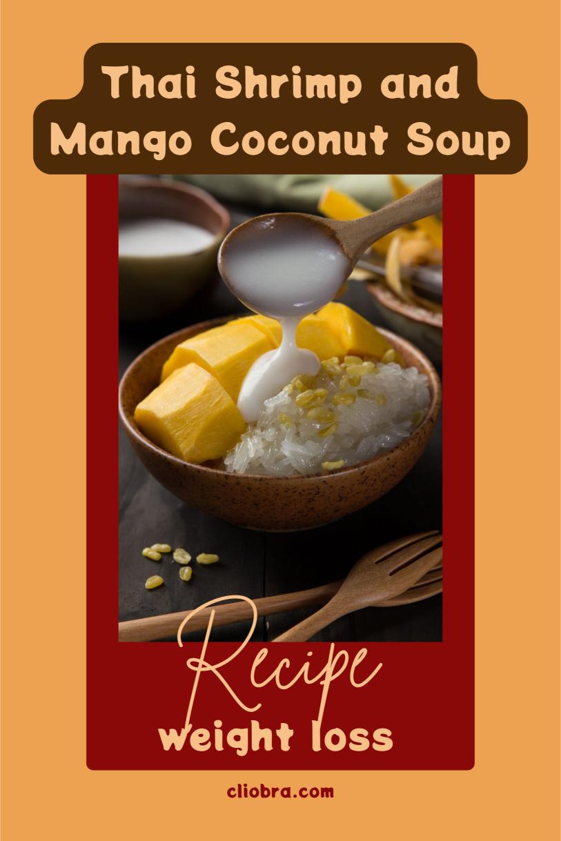 Thai Shrimp and Mango Coconut Soup – A Light Aromatic Unique Taste ...