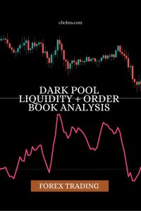 The Dark Pool Liquidity + Order Book Analysis Strategy for Spotting ...